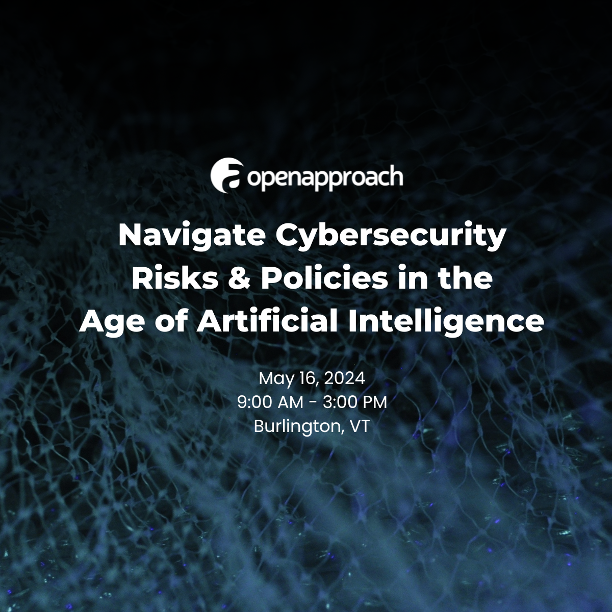 Navigate Cybersecurity Risks & Policies in the Age of AI Registration | Open Approach