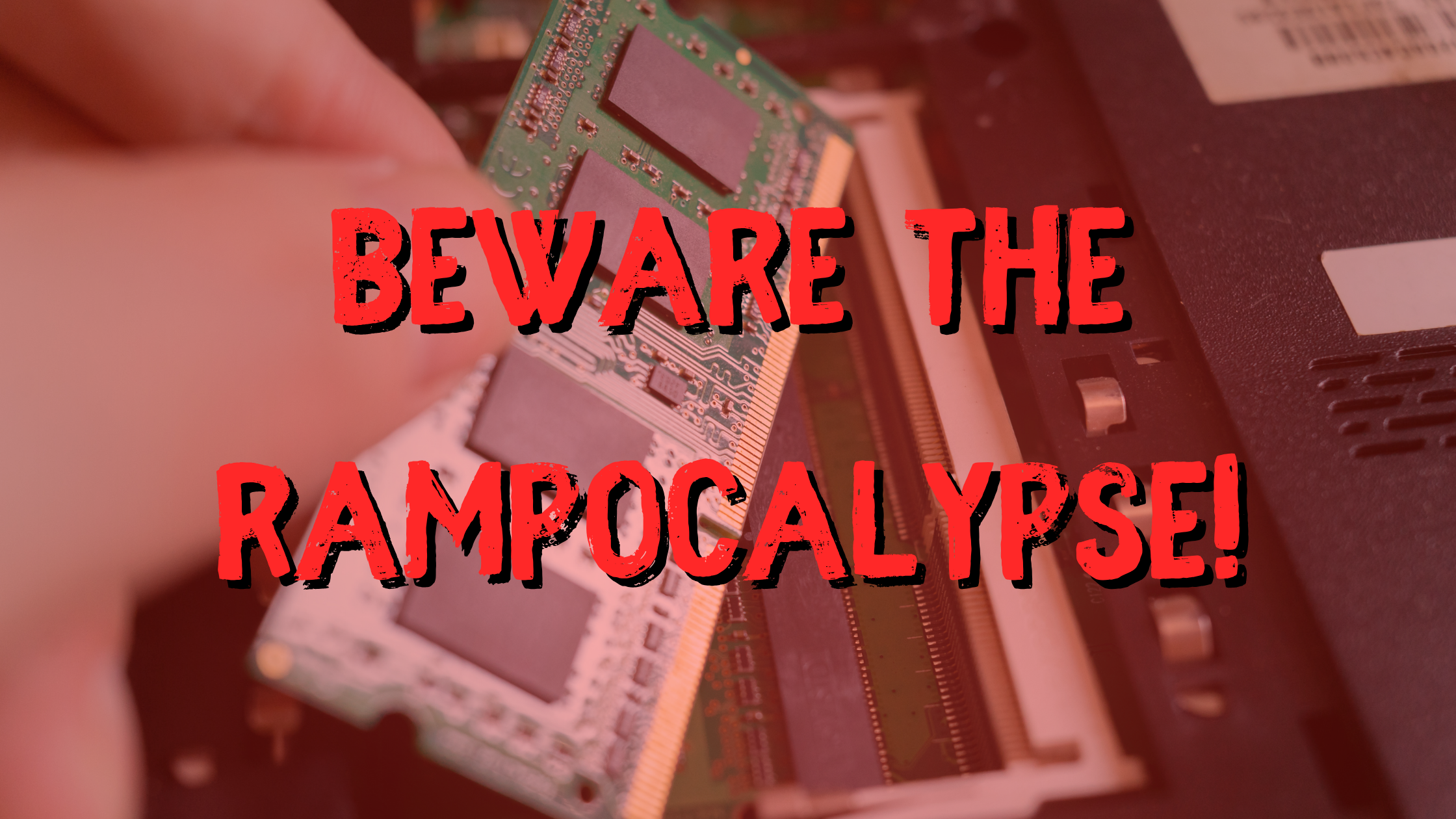 Beware the RAMpocalypse! | Open Approach Managed IT Services